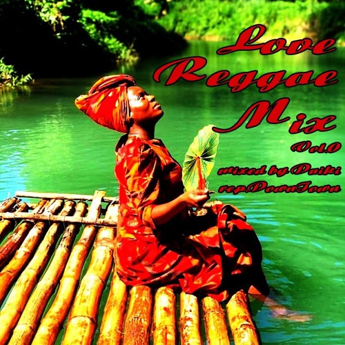 Stream Love Reggae Mix vol.0 by DOWN TOWN SOUND | Listen online for ...