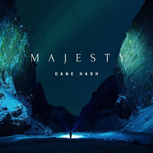 Stream Majesty by Dane Hash | Listen online for free on SoundCloud