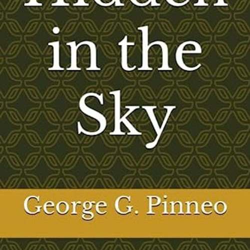 Stream Hidden in the Sky, Bk 35 *Textbook+ by User 648577331 | Listen ...