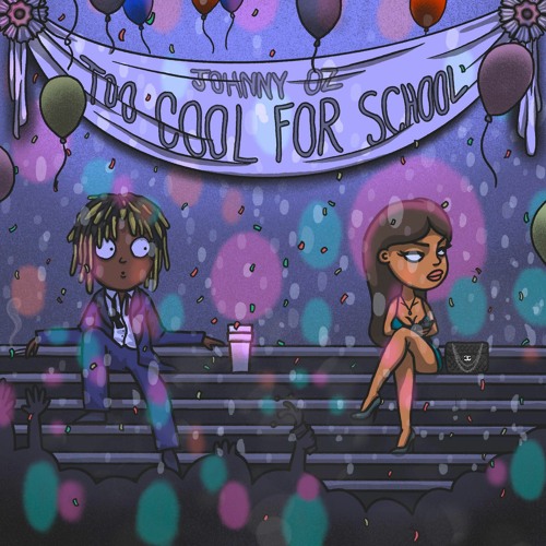 Stream Too Cool For School (Prod X Jimmy Duval) by Johnny Oz | Listen ...