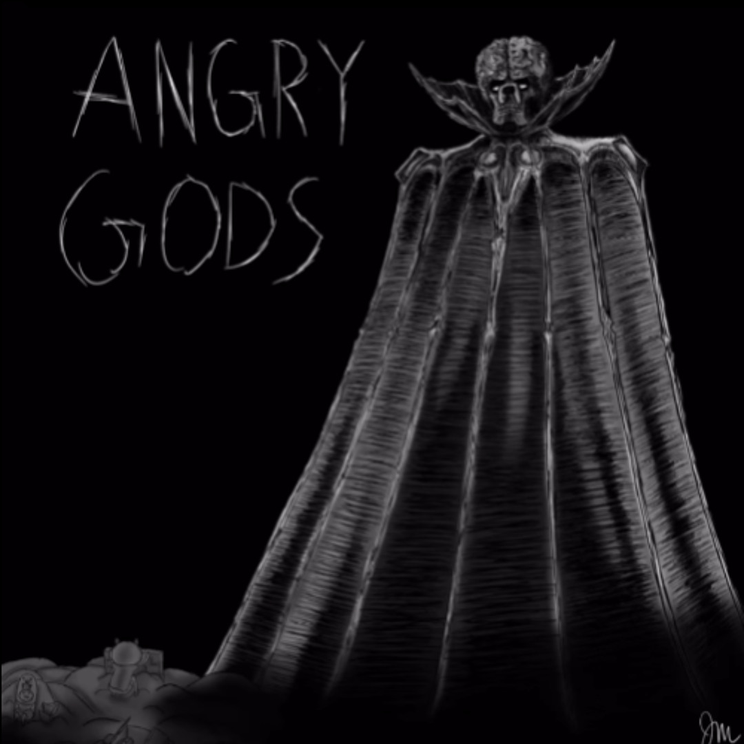 Stream ANGRY GODS, We can rule them like gods... x Dude let's kill the ...
