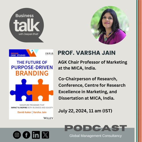 Stream episode Prof. Varsha Jain on “The Future of Purpose-Driven ...