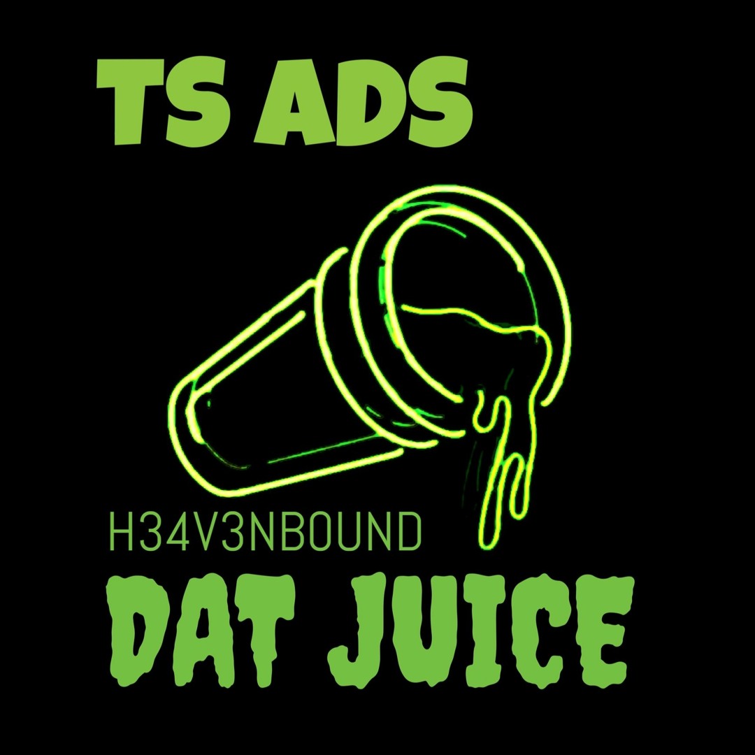Stream TS ADS - Dat Juice | prod. JUGGG by H34 | Listen online for free ...