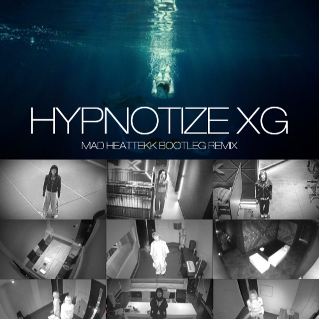 Stream XG - HYPNOTIZE MHTK Bootleg remix by Mad Heattekk_2nd BTLG ...