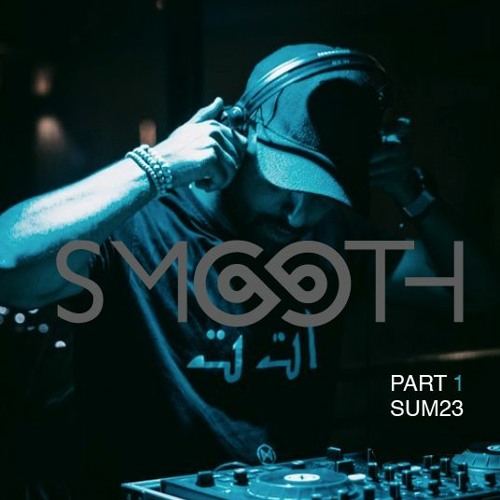 Stream Smooth My Sum Part 1 By Smooth Listen Online For Free On Soundcloud