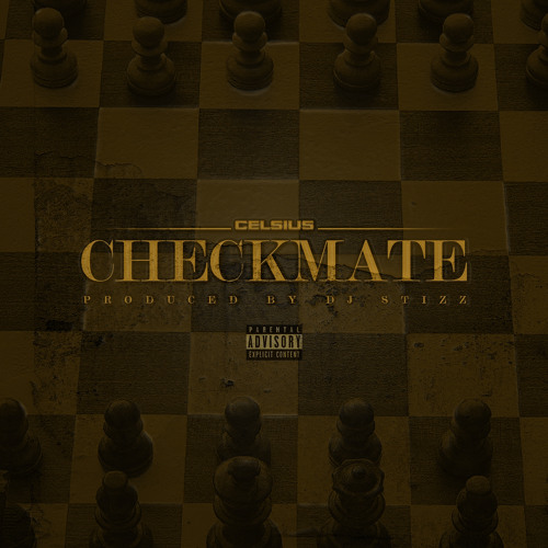 Stream Celsius x Checkmate x Produced by DJ Stizz by Celsius916 ...