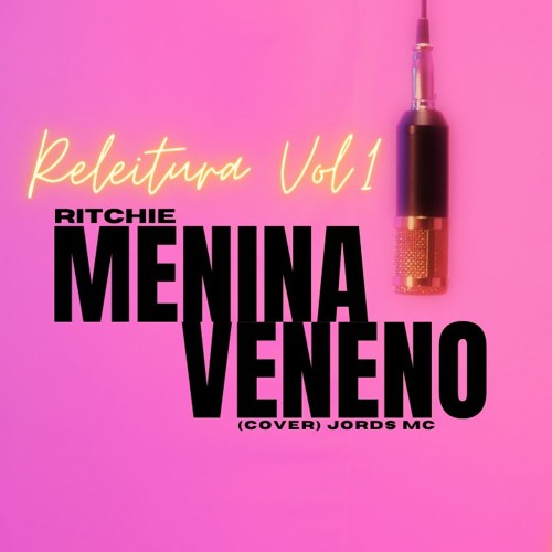 Stream Menina veneno ritchie (cover) jords mc by Jords Mc ... Stream Menina veneno ritchie (cover) jords mc by Jords Mc ...