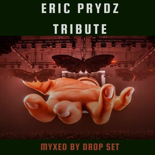 Stream ERIC PRYDZ TRIBUTE MYXED BY DROP SET by DROP SET | Listen online ...