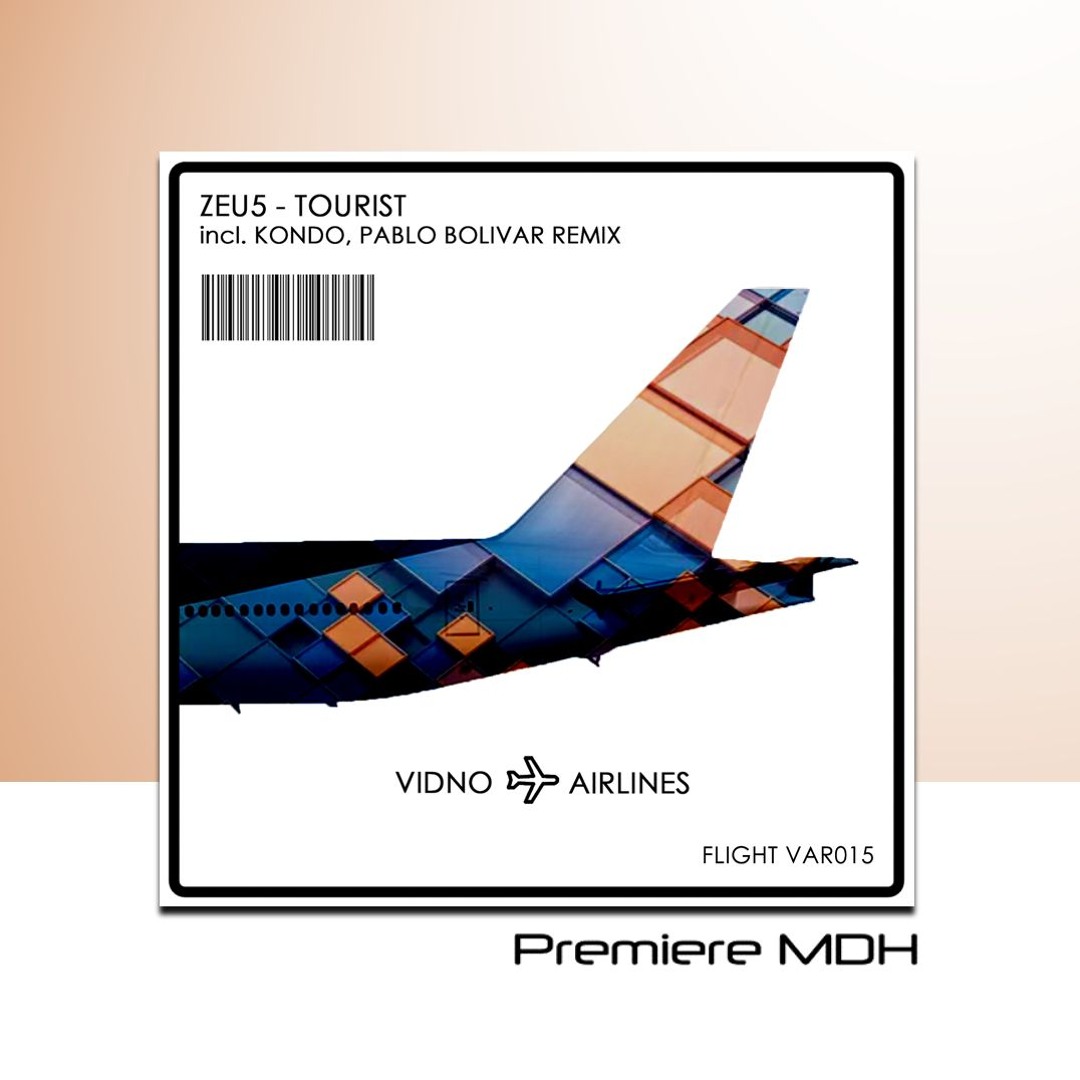 Stream PREMIERE Zeu5 - Tourist (Pablo Bolivar's Remake) [Vidno Airlines ...