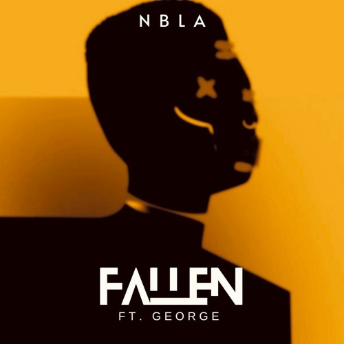 Stream NBLA - Fallen (ft. GEORGE) by N B L A | Listen online for free ...