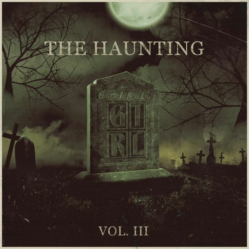Ghost in Real Life - The Haunting Vol. III 2023-10-23
