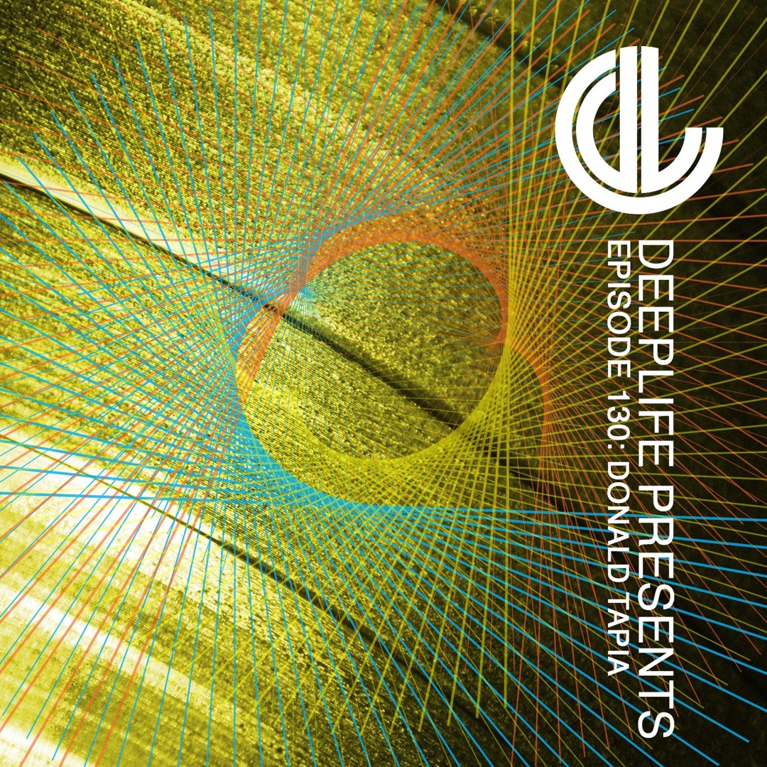 Stream Deeplife Presents Episode 130 - 2.5.2025 - Guest Mix Donald ...