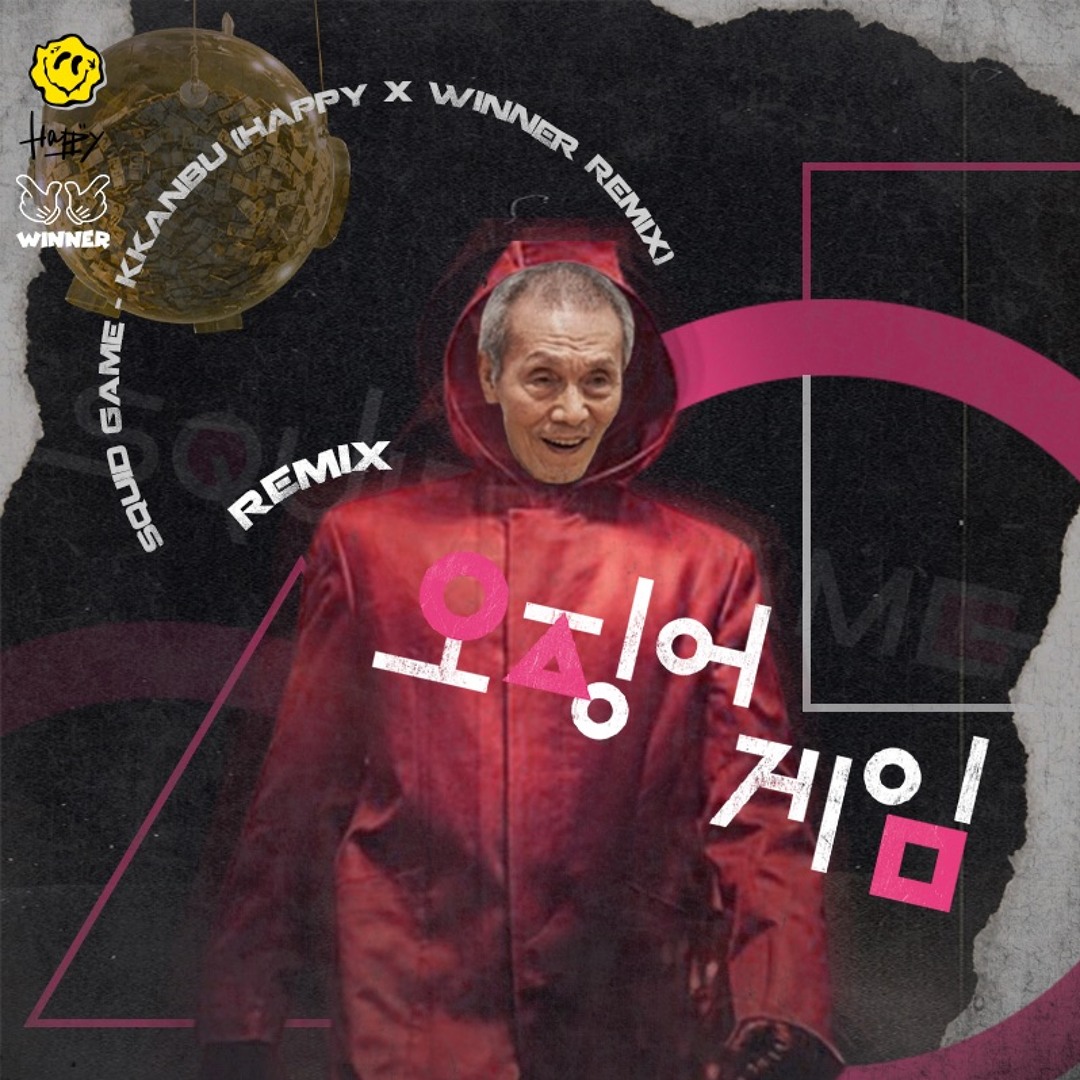 Stream SQUID GAME (HAPPY x WINNER Remix)오징어게임 by DJ WINNER | Listen ...