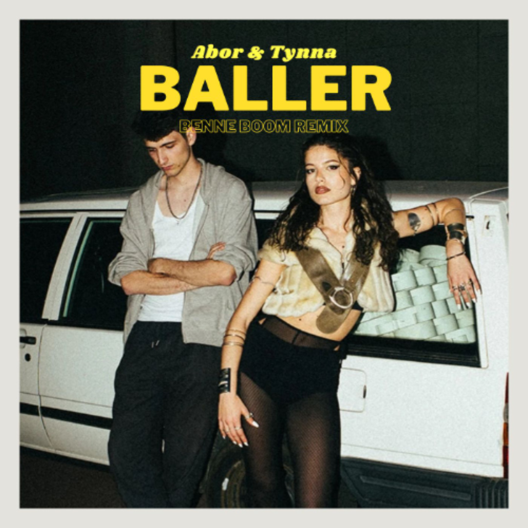 Stream Abor & Tynna - Baller (BENNE BOOM Remix) by BENNE BOOM 💥 ...