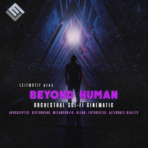 Stream Beyond Human: Orchestral Sci-Fi Cinematic by Loopmasters | Listen online for free on ...