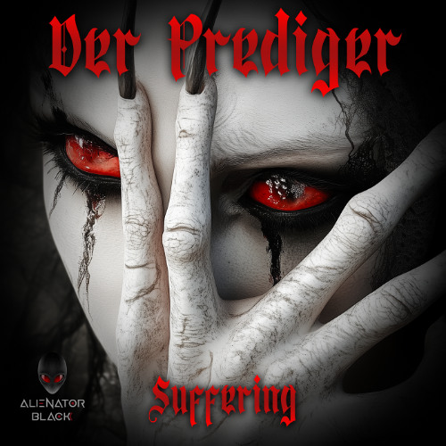 Stream Der Prediger - Suffering (Preview) by Alienator Records | Listen online for free on ...