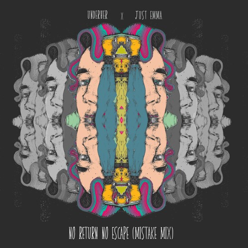 Stream Underher & Just Emma - No Return, No Escape (Mistake Mix ...