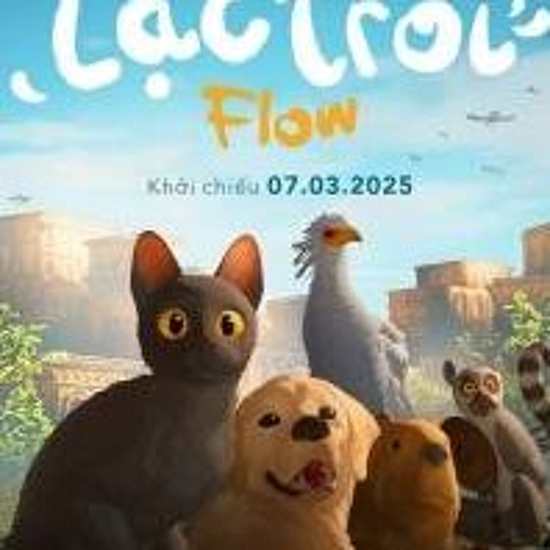 Stream Lạc Trôi [Flow] 2025 FULL ʜᴅ Vietsub + Thuyết minh by Cinematik ...