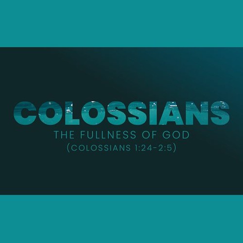 Stream North Aurora | 04/30/23 – Colossians 1:24-2:5 by Chapelstreet ...