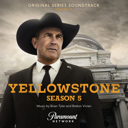 Stream Brian Tyler | Listen to Yellowstone Season 5, Vol. 1 (Original ...