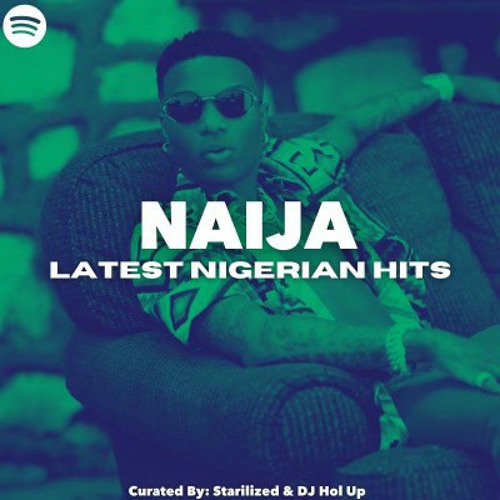 Stream solarmai | Listen to New Naija | Nigerian Mix 2021 | Wizkid ...