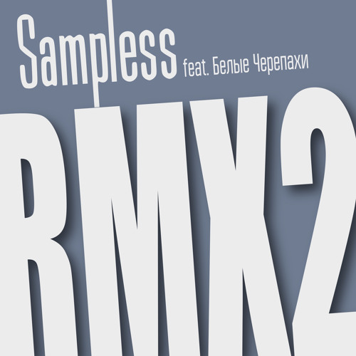 Stream Sampless | Listen to RMX2 (Remastered) playlist online for free ...