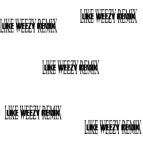 Stream SEASONS (LIKE WEEZY REMIX) (8world) by 8wrldteazy | Listen ...