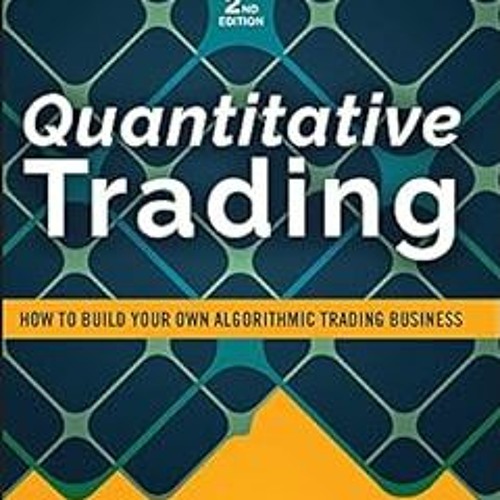 Stream #% Quantitative Trading: How to Build Your Own Algorithmic ... Stream #% Quantitative Trading: How to Build Your Own Algorithmic ...