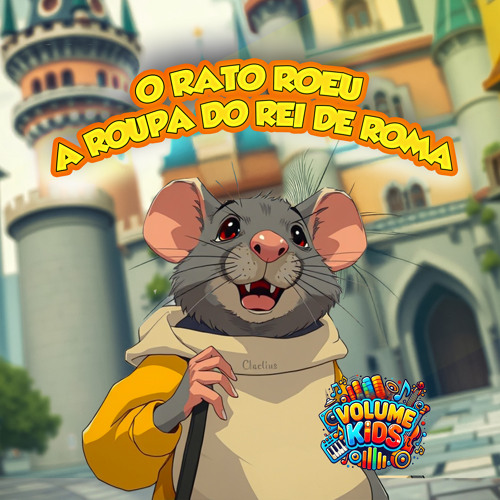 Stream O rato roeu a roupa do Rei de Roma by Volume Kids | Listen ...