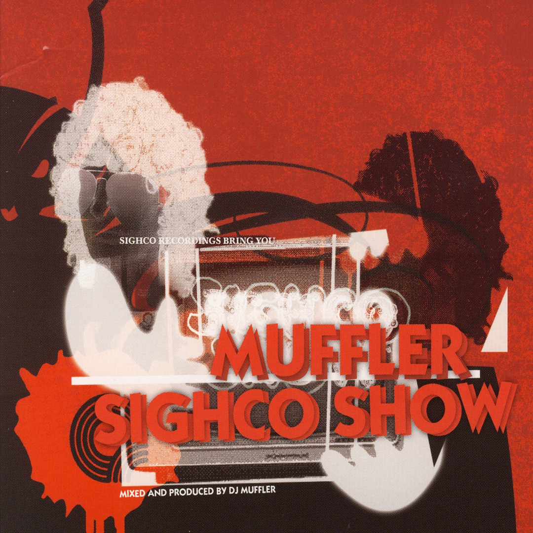 Stream MUFFLER | Listen to Sighco Show playlist online for free on ...