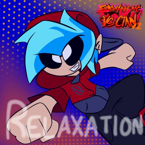 Stream Relaxation - FNF VS Cian V2 by Friday Night Funkin': VS Cian OST ...