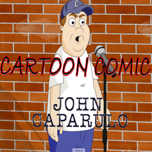 Stream John Caparulo | Listen to Cartoon Comic playlist online for free ...