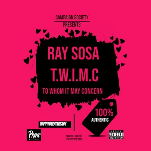Stream ray_sosa757 | Listen to Ray Sosa T.W.I.M.C (To Whom It May ...