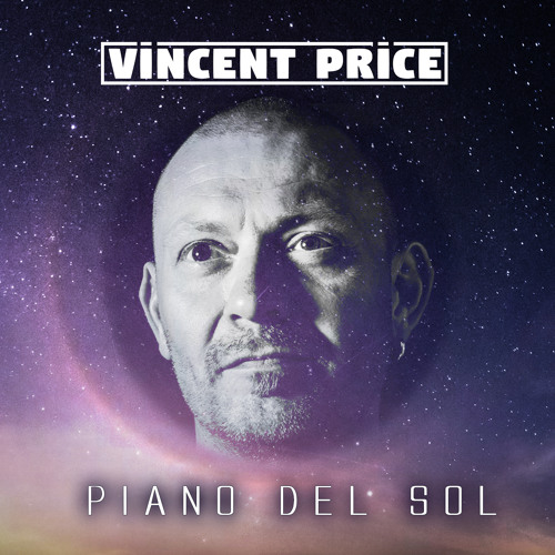 Stream Vincent Price | Listen to Piano del Sol playlist online for free ...