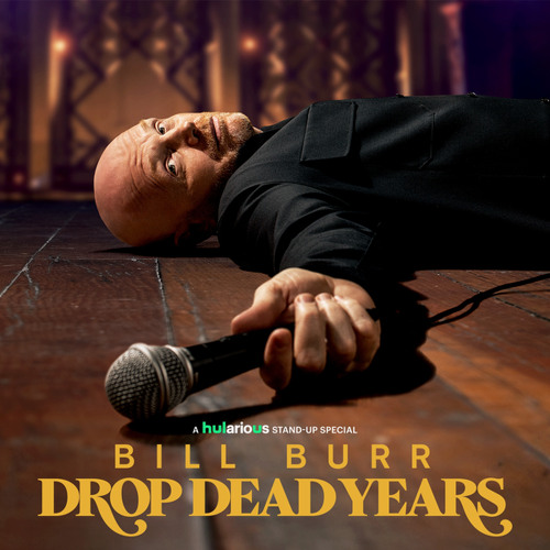 Stream Bill Burr | Listen to Drop Dead Years playlist online for free ...