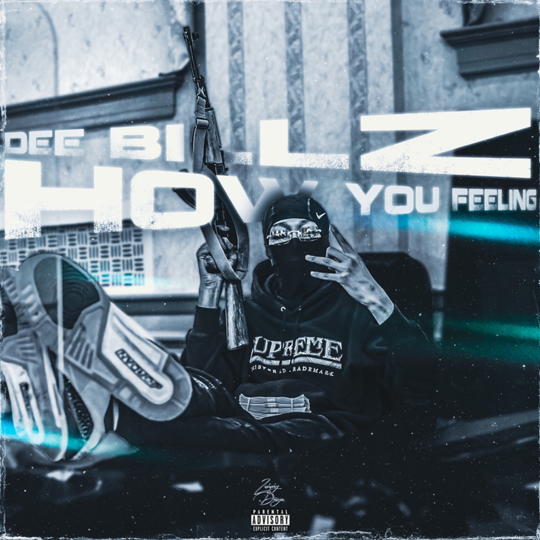 Stream Dee Billz - How You Feeling (Official Audio) by Dee Billz ...