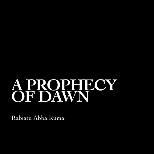 Stream A Prophecy of Dawn BY Rabiatu Abba Ruma )Textbook# by Duphiihdpl ...