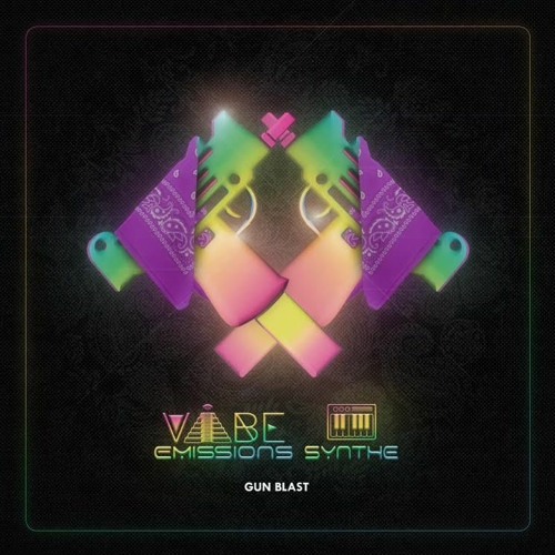 Gun Blast w/ Vibe Emissions by Vibe Emissions - Free download on ToneDen