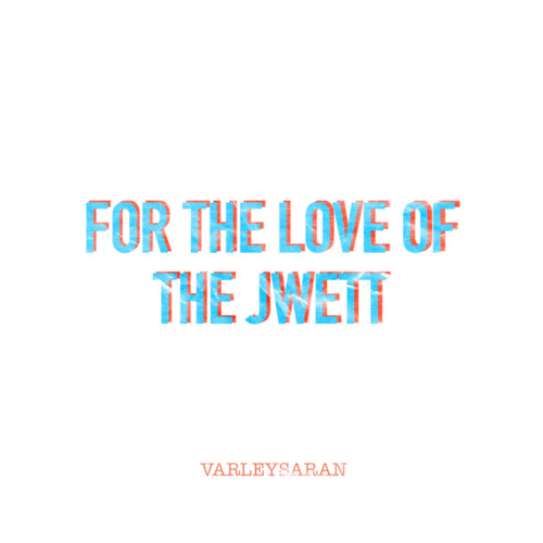 Stream Varley Saran | Listen to FOR THE LOVE OF THE JWETT playlist ...