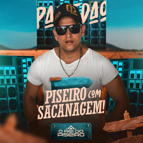 Stream O Rei Do Piseiro Listen To Piseiro Com Sacanagem Playlist Online For Free On Soundcloud