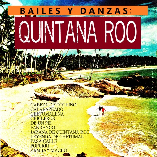 Stream Conjunto típico de Chetumal | Listen to Bailes y danzas ...