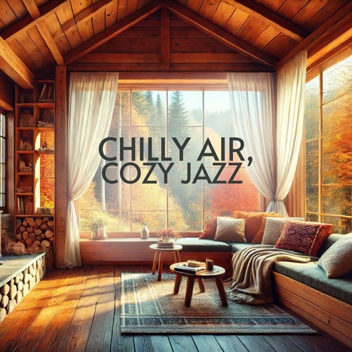 Stream Smooth Jazz Music Academy | Listen to Chilly Air, Cozy Jazz ...