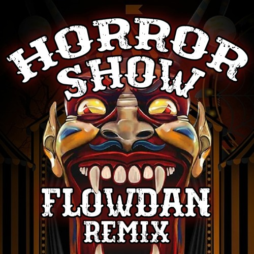 Stream Horror Show Flowdan Remix by netloc | Listen online for free on ...