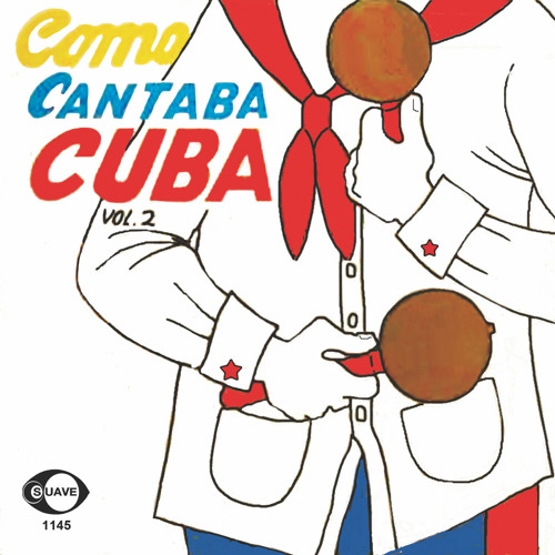 Stream Raul Ferrero | Listen to Como Cantaba Cuba, Vol. 2 playlist ...