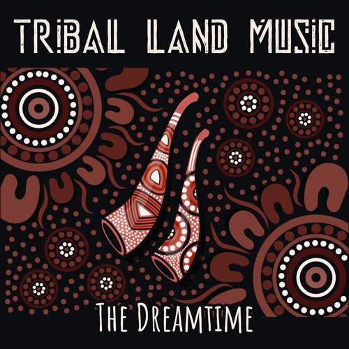 Stream Aboriginal Australian Charm | Listen to Tribal Land Music – The ...
