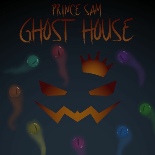 Stream Prince Sam - Ghost House by Prince Sam | Listen online for free ...