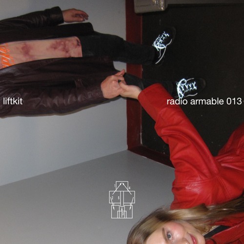 Stream Radio Armable 013 - Liftkit by radioarmable | Listen online for free on SoundCloud