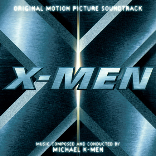 Stream Michael Kamen | Listen to X-Men (Original Motion Picture ...