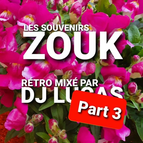 Stream Zouk Rétro DJ Lucas Part 3 by DJLucas | Listen online for free ... Stream Zouk Rétro DJ Lucas Part 3 by DJLucas | Listen online for free ...