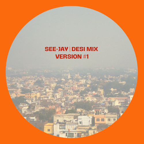 Stream Desi Mix Version #1 by See Jay | Listen online for free on ...